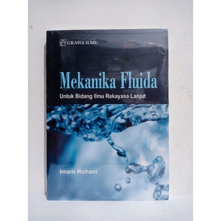 Buku Mekanika Fluida : Untuk Bidang Ilmu Rekayasa Lanjut | Lazada Indonesia
