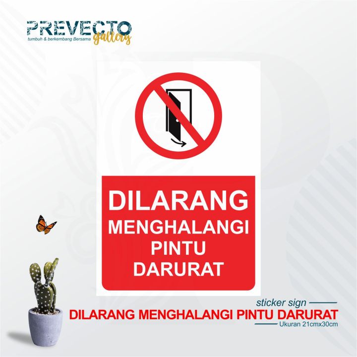 Sticker Sign Dilarang Menghalangi Pintu Darurat | Lazada Indonesia
