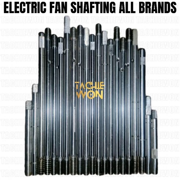 Electric Fan Shafting All Brands Asahi, Nikon, Camel, Hanabishi ...