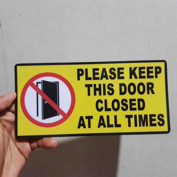 PLEASE KEEP THIS DOOR CLOSED AT ALL TIMES SIGNAGE PVC TYPE WATERPROOF ...