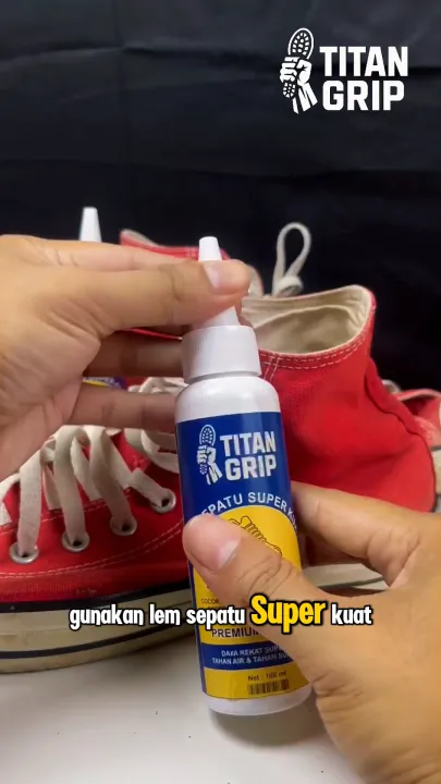 TITAN GRIP - Lem Sepatu Super Kuat Tahan Air – Perbaiki Sepatu Anda dengan Daya Rekat Terbaik ...