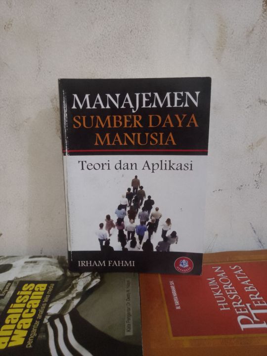 Manajemen Sumber Daya Manusia Teori dan Aplikasi by Irham Fahmi | Lazada Indonesia