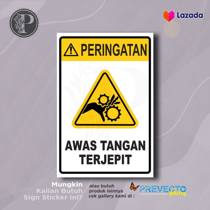 Stiker Safety Sign K3 Rambu Awas Tangan Terjepit Sticker Vinyl Tahan ...