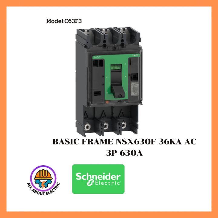 Schneider เบรคเกอร์เซอร์กิต Model: C63F3 Circuit breaker basic frame ...