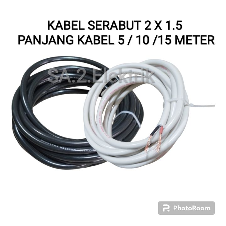 KABEL LISTRIK SERABUT 2 X 1.5 UKURAN 5 METER 10 METER 15 METER HITAM ...