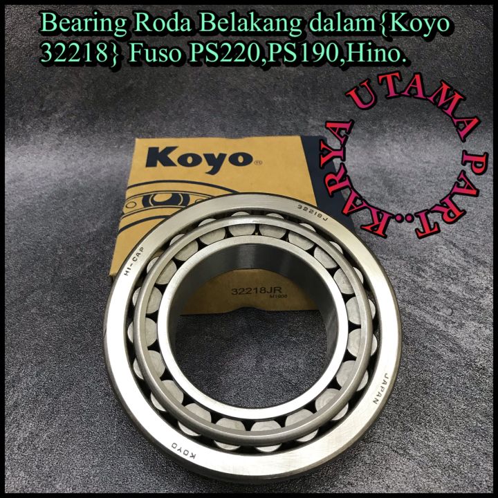 Bearing Roda Belakang Dalam Koyo 32218 Fuso PS220/PS190/Hino | Lazada ...