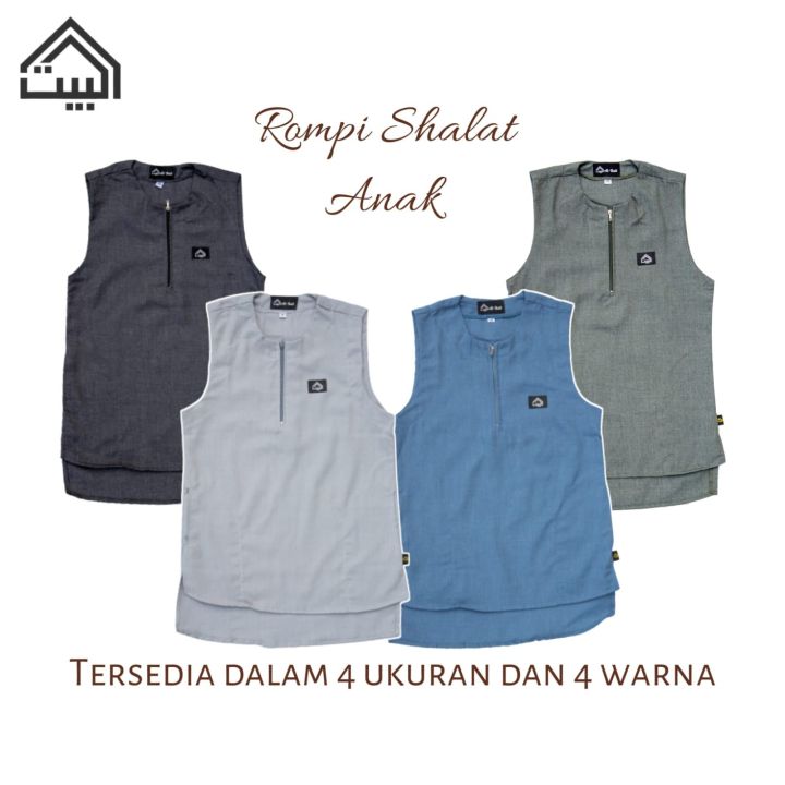 ROMPI SHOLAT ANAK Laki-Laki 4-12 Thn AL-BAIT rosal rompi/ baju sholat ... ROMPI SHOLAT ANAK Laki-Laki 4-12 Thn AL-BAIT rosal rompi/ baju sholat ...