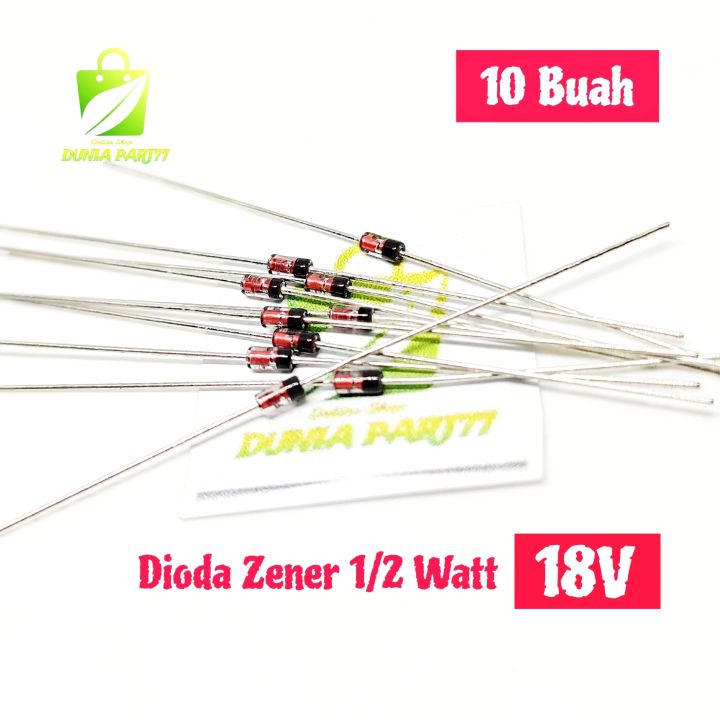 (10 BUAH) DIODA ZENER 1/2W 18V DIODE ZANER 1/2 WATT 18 V | Lazada Indonesia