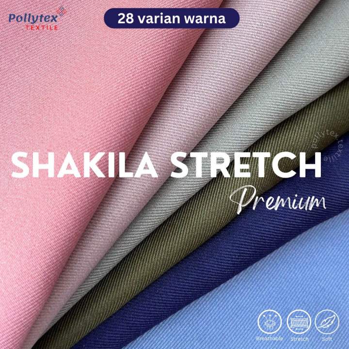 Kain Bahan Shakila Premium Samira Stretch Sakila Syakila Shakilla Twill ...