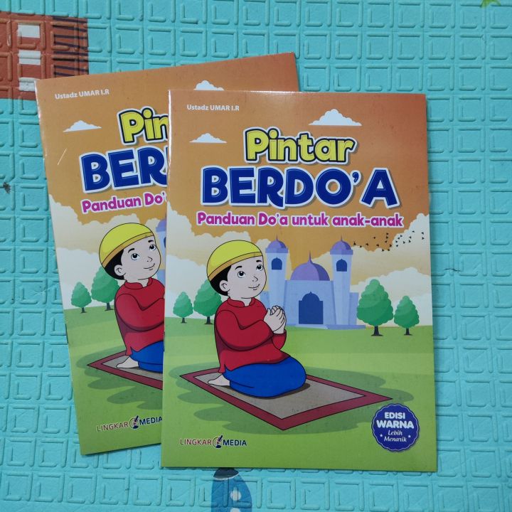 Buku Pintar Berdoa - Panduan Doa Untuk Anak / Kumpulan Doa Sehari hari ... Buku Pintar Berdoa - Panduan Doa Untuk Anak / Kumpulan Doa Sehari hari ...