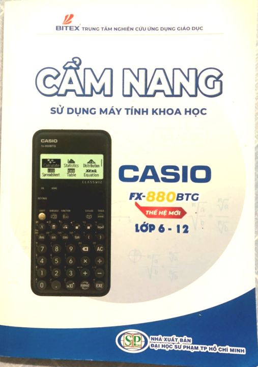 Cẩm nang hướng dẫn sử dụng máy tính Casio FX 880 BTG, sách hướng dẫn sử ...