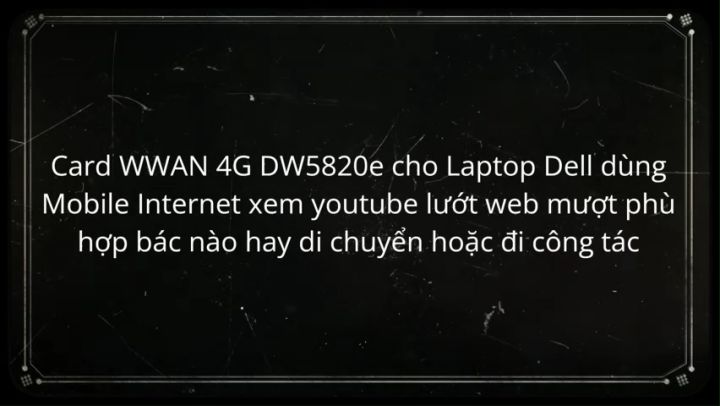 card WWAN 4G cho laptop Dell Precision, Dell Latitude, Card WWAN 4G ...