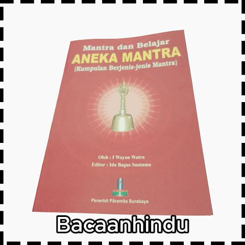 Buku Mantra Dan Belajar Aneka Mantra Agama Hindu I Wayan Watra | Lazada ...