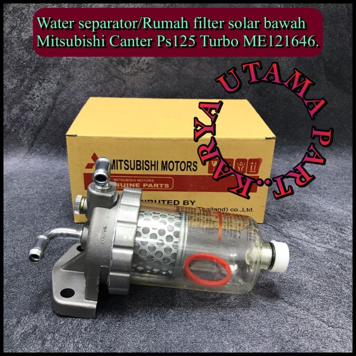 Water Separator/Rumah Filter Solar Bawah Mitsubishi Canter PS125 Turbo ...