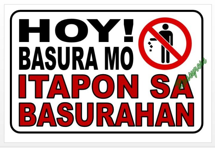 Hoy Basura Mo Itapon sa Basurahan SIGNAGE Material: PVC Plastic (like ...