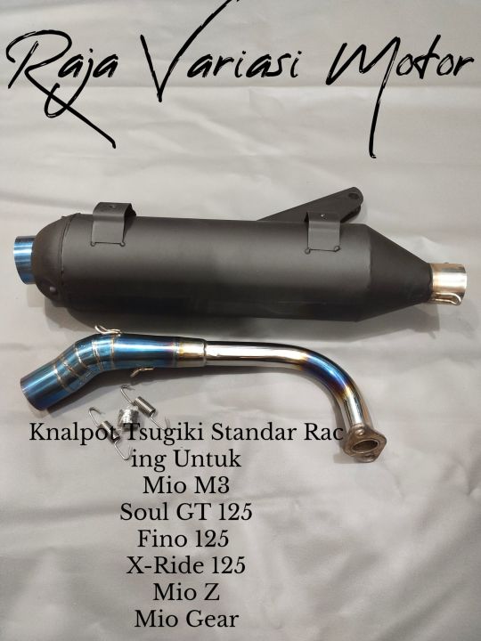 Knalpot Tsugiki Standar Racing Untuk Mio M3. Fino 125. Soul GT 125. X ...