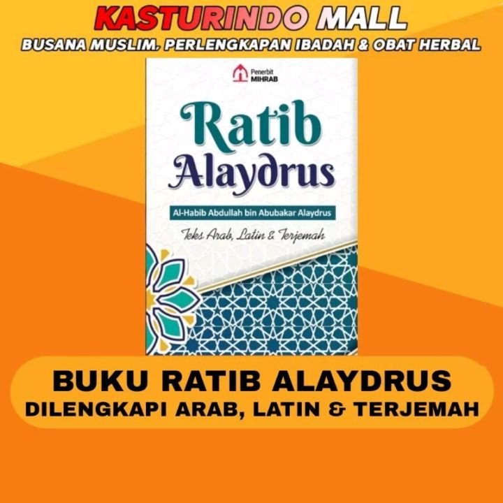 Kitab Ratib Alaydrus Dilengkapi Teks Arab Latin dan Terjemahan Isi 40 ...