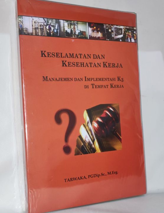 keselamatan dan kesehatan kerja manajemen dan implementasi K3 di tempat ...