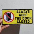 ALWAYS KEEP THE DOOR CLOSED SIGNAGES PVC TYPE WATERPROOF AND NON-FADING ...