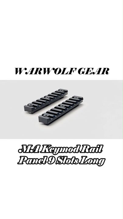 MA Keymod Rail Panel 9slots (Long) WARWOLFGEAR | Lazada PH