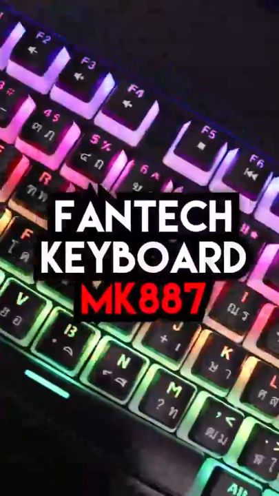 Fantech MK887 Gaming Keyboard Switch Mechanical (TH) RGB คีย์บอร์ดเกมมิ่ง (รับประกันสินค้า 2 ปี ...