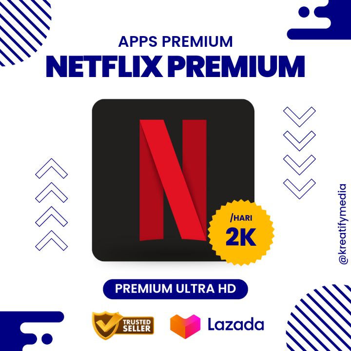 NETFLIX PREMIUM ULTRA HD 4K MURAH FULL GARANSI | Lazada Indonesia