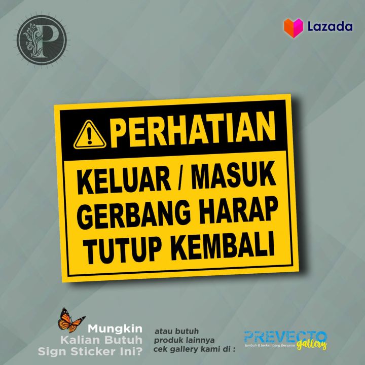 Stiker Safety Sign K3 Rambu Keluar/Masuk Gerbang Harap Ditutup Kembali | Lazada Indonesia