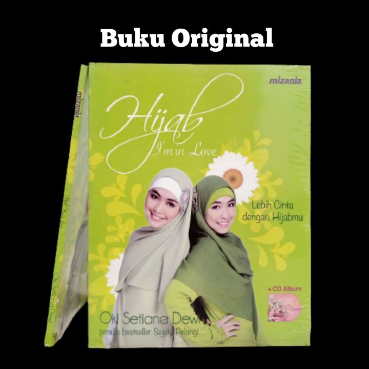 Hijab I'm in Love: Lebih Cinta dengan Hijabmu - Oki Setiana Dewi ...