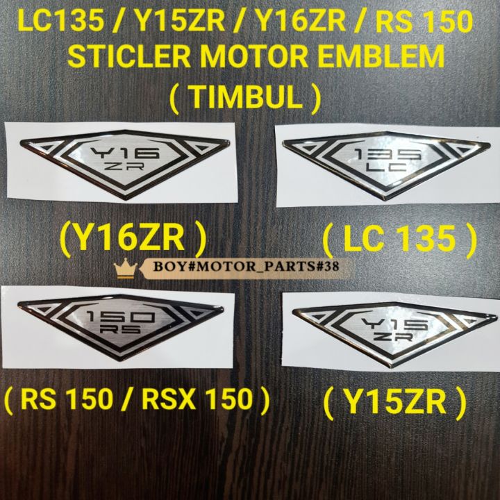 YAMAHA Y16ZR / LC 135 / Y15ZR / HOMDA RS 150 / STICKER LOGO MOTOR EMBLEM TIMBUL ( READY STOCK ...