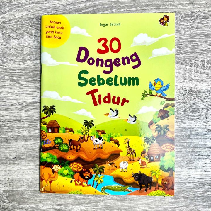 Buku 30 Dongeng Sebelum Tidur Isi 30 Cerita - Buku Bacaan untuk Anak ...