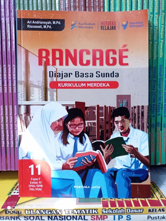 BUKU RANCAGE DIAJAR BASA SUNDA SMA/SMK KELAS 11 KURIKULUM MERDEKA | Lazada Indonesia