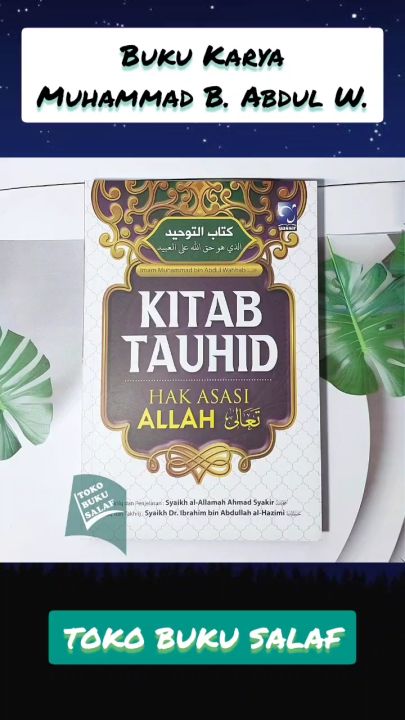 Kitab Tauhid Hak Asasi Allah Karya Imam Muhammad bin Abdul Wahhab ...