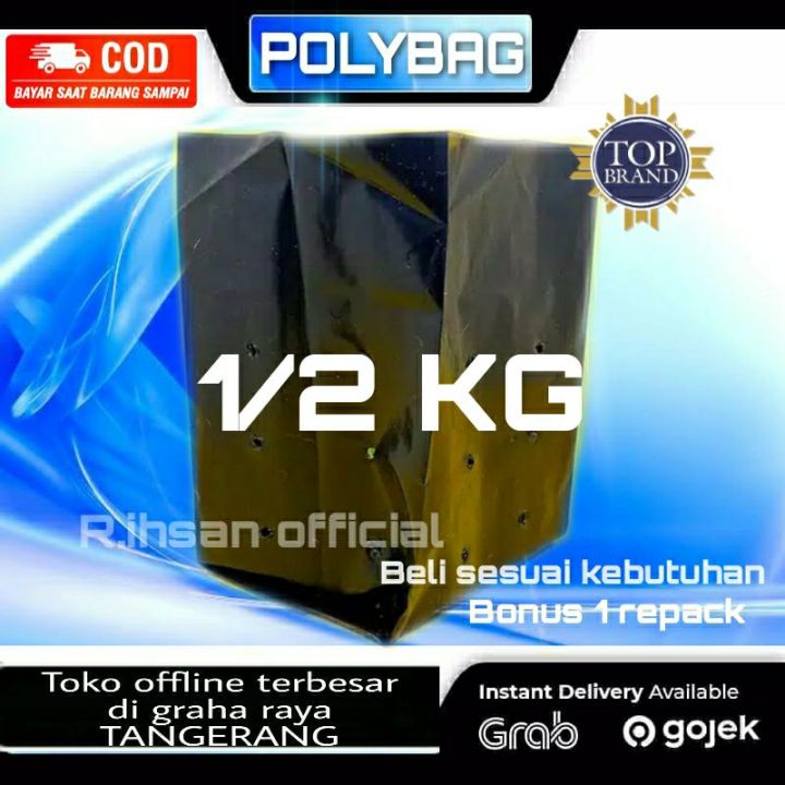 Polybag 1/2 KG (500Gram) Bahan Tebal poliback tanaman polibeg Sayur ...