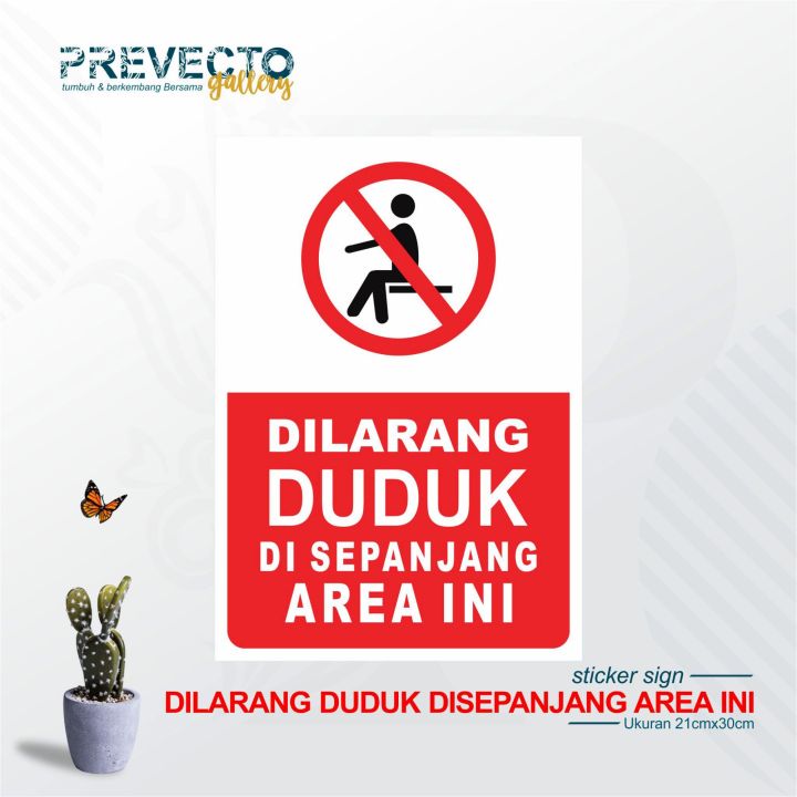 Sticker Sign Dilarang Duduk Di Sepanjang Area Ini | Lazada Indonesia