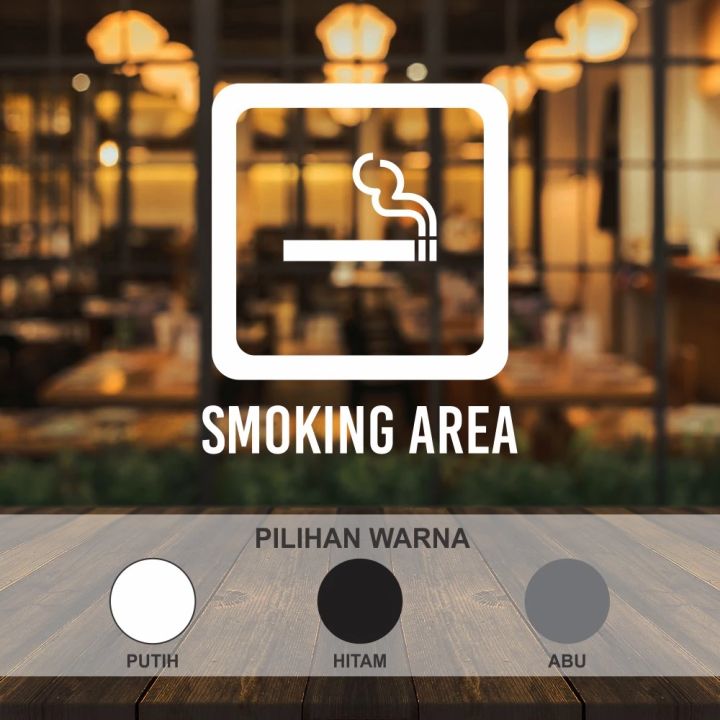 STIKER SMOKING AREA STIKER DILARANG MEROKOK DAN NO SMOKING STIKER ...