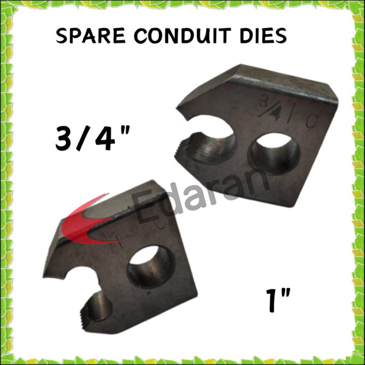 SPARE CONDUIT DIES - 3/4" AND 1" | Lazada