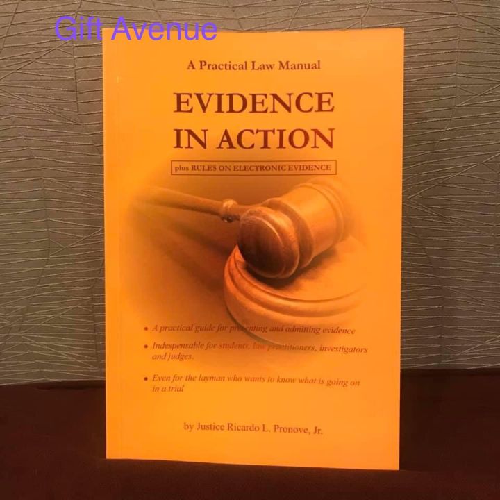 Evidence In Action A Practical Law Manual by Justice Ricardo L.Pronove ...