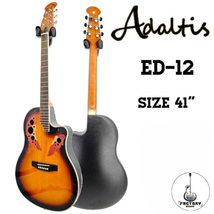 Adaltis ED-12 | กีตาร์โปร่ง กีตาร์โปร่งไฟฟ้าหลังเต่า | คุณภาพเสียงเกินราคา 🎉มีเก็บปลายทาง ...