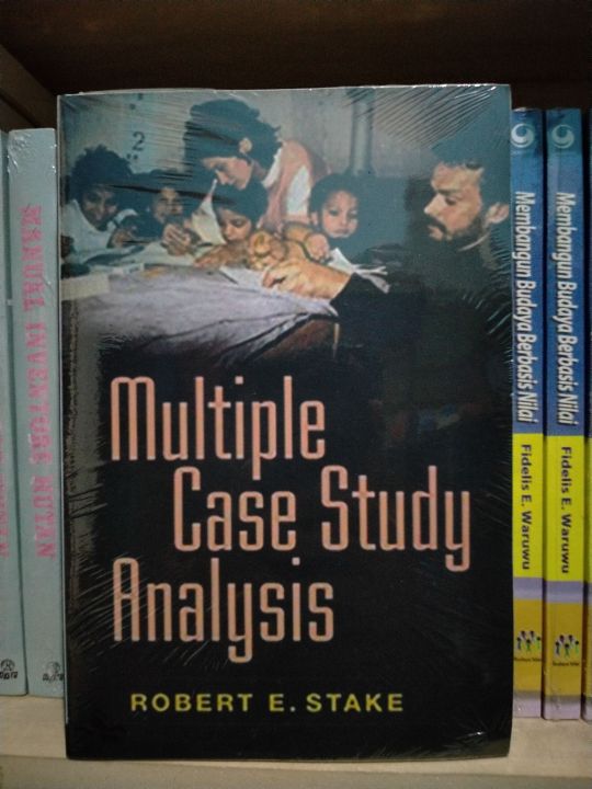 Multiple Case Study Analysis - Robert E. Stake | Lazada Indonesia