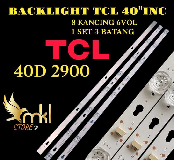 BACKLIGHT TV LED 40" INCH TCL 40D2900 8KANCING 6VOLT BACKLIGHT TV LED ...