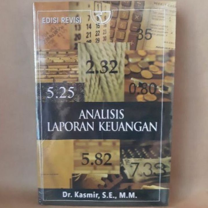 Buku Analisis Laporan Keuangan Edisi Revisi . Kasmir / jual buku Analisis laporan keuangan edisi ...