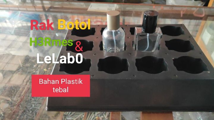 rak botol , rak botol labo , rak botol hermes , rak botol parfum ...