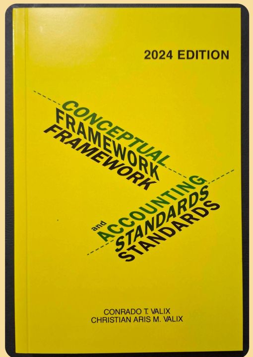 CONCEPTUAL FRAMEWORK AND ACCOUNTING STANDARDS 2024 by valix | Lazada PH