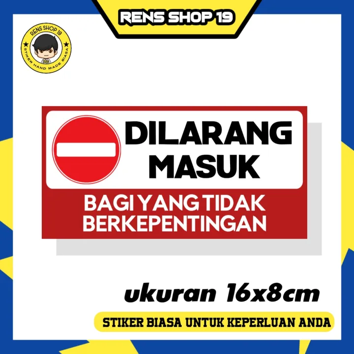 Stiker dilarang masuk sticker rambu | Lazada Indonesia