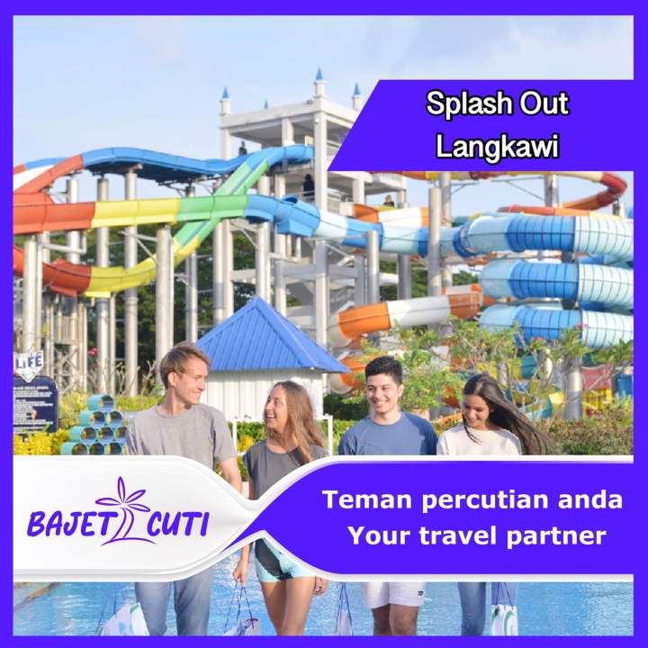 [Chat dulu sblm beli] Splash Out Langkawi Water Themepark | Lazada