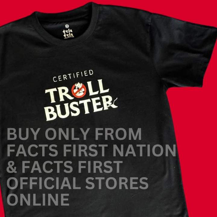 Facts First Shirt [TROLL BUSTER SERIES] | Lazada PH