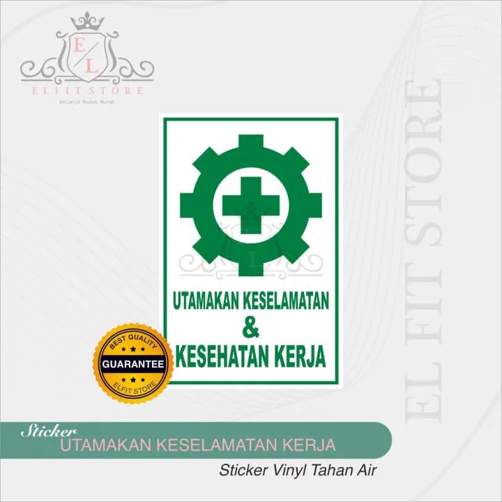 Stiker Safety Sign Rambu K3 Utamakan keselamatan dan kesehatan kerja ...