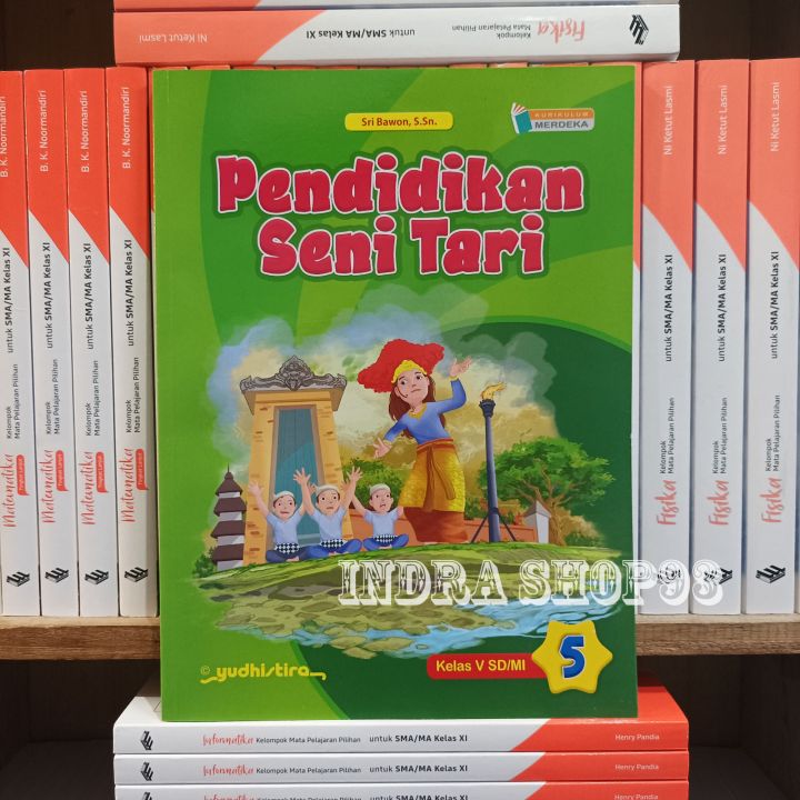 Buku Pendidikan Seni Tari Kelas 5 SD/Mi Yudhistira Kurikulum Merdeka | Lazada Indonesia