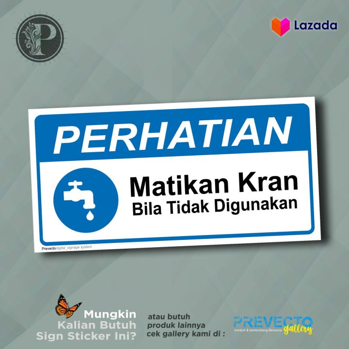 Sticker Safety Sign K3 Rambu Hemat Air Matikan Kran Bila Tidak ...