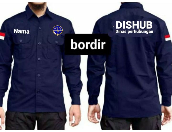 SERAGAM DISHUB/KEMEJA DISHUB/KEMEJA DISHUB BORDIR/KEMEJA PRIA | Lazada ...